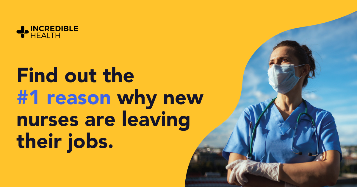 New Nurses are Already Planning to Quit. Here’s How We’re Fixing That ...