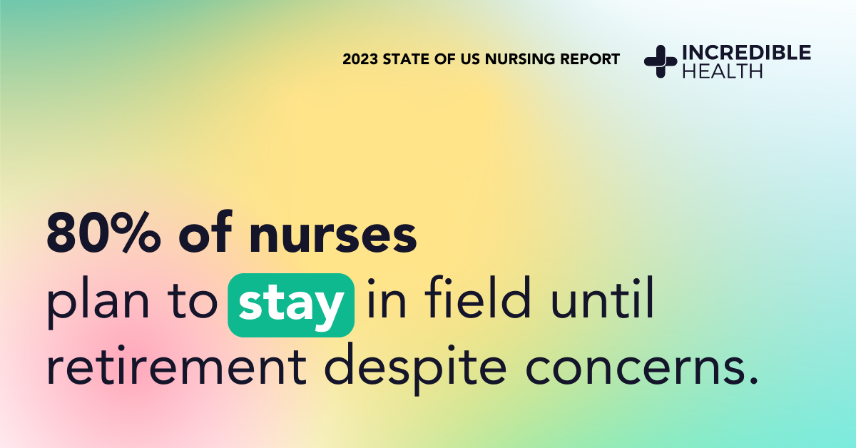 STUDY: 80% of nurses plan to stay in field until retirement ...