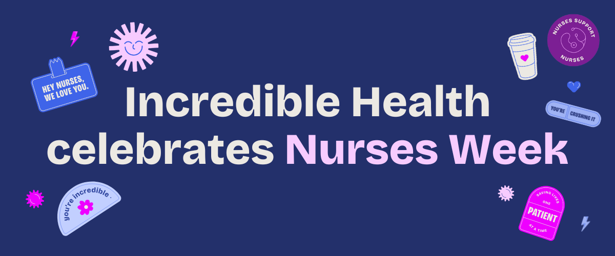 Nurses Week 2024 Freebies & Discounts | Incredible Health