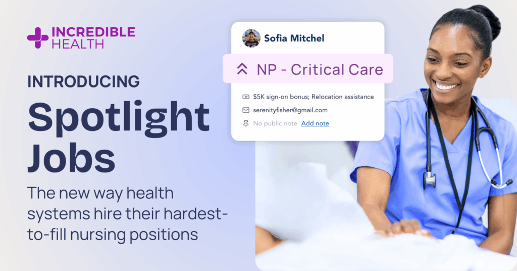 Spotlight Jobs | Hire High-Priority Nursing Roles Faster